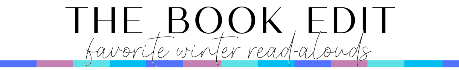 THE JANUARY EDIT: Fresh Classroom Ideas and Winter Learning Activities ...
